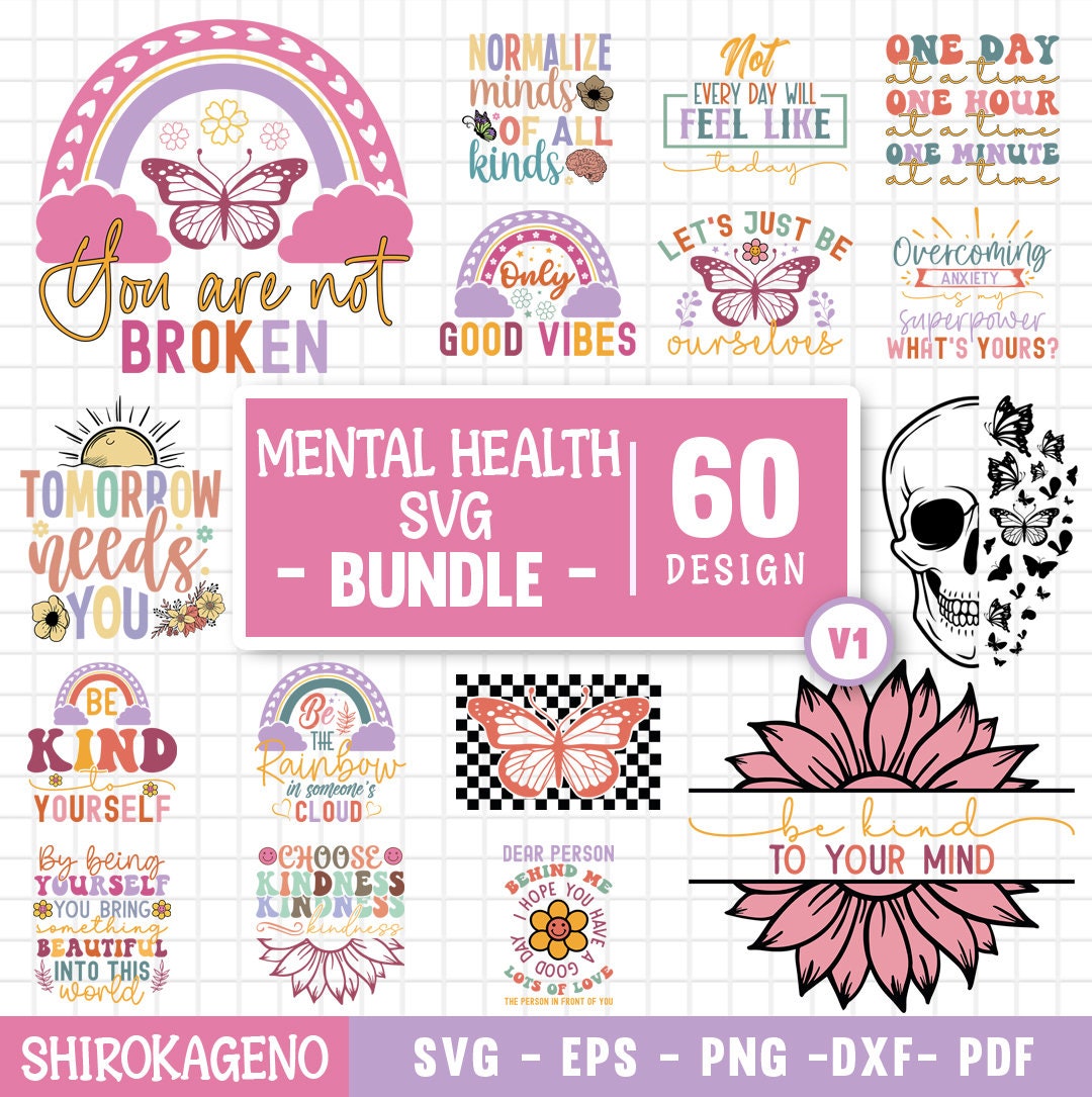 Mental Health Svg Bundle, Inspirational Quotes Svg, Self Love Svg ...
