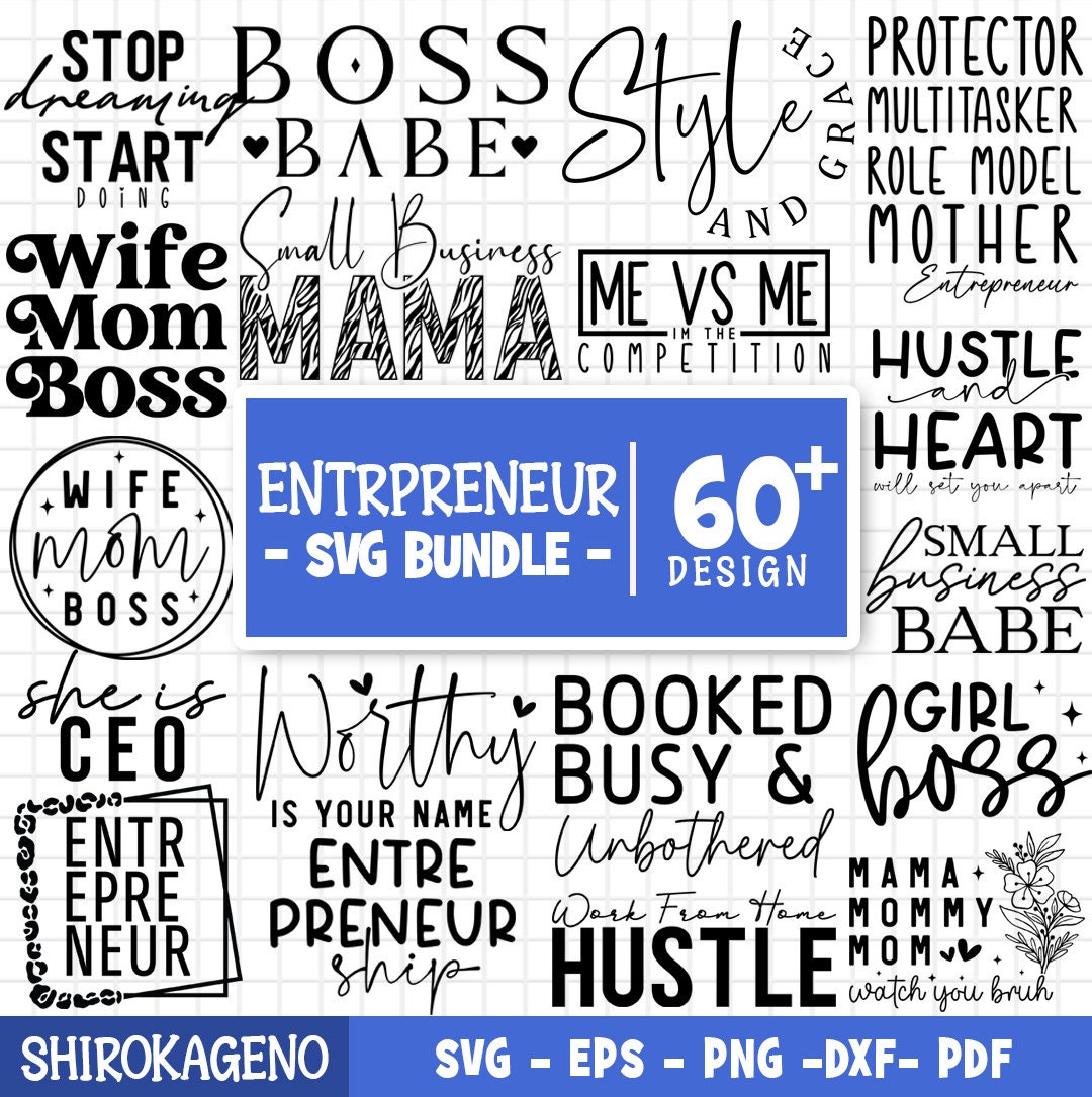 Entrepreneur Svg Bundle, Motivational Quotes Svg, Boss Lady Svg,girl ...
