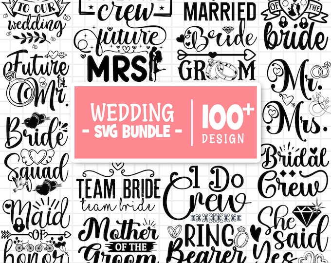 120 Wedding SVG Bundle, Bride Svg, Groom Svg, Bridal Party Svg, Wedding ...