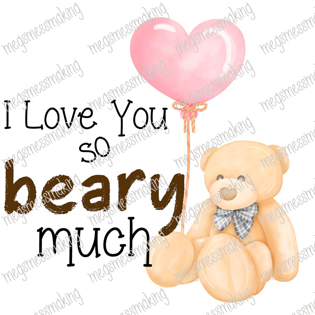 I Love You so Beary Much Kid/babies Valentine's Bear - Etsy
