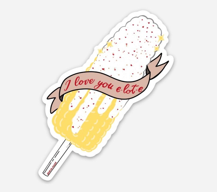 I Love You Elote Mexican Street Corn Pun Sticker | Etsy
