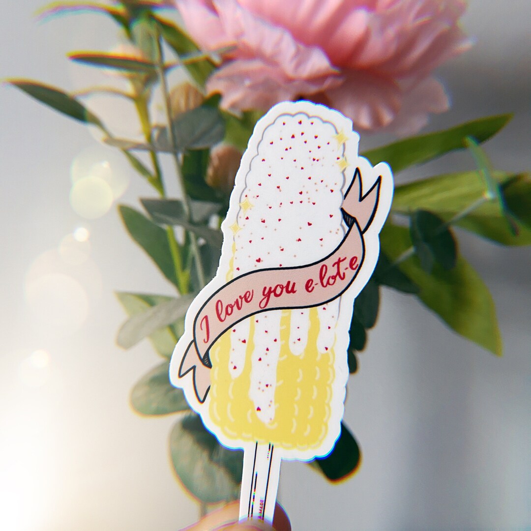I Love You Elote Mexican Street Corn Pun Sticker - Etsy