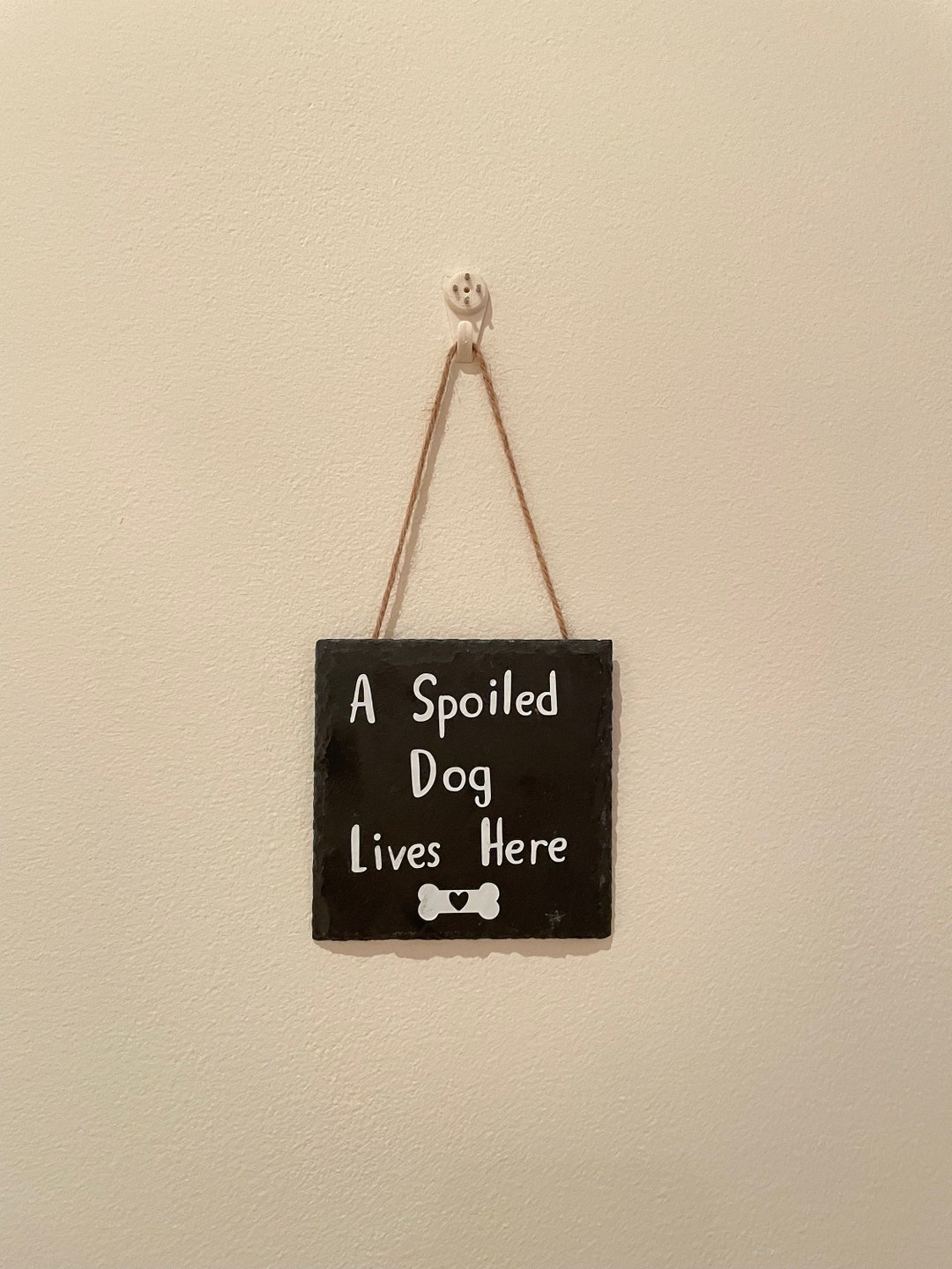 A Spoiled Dog Lives Here/outdoor Sign/dog Sign/ Slate/ Dog - Etsy