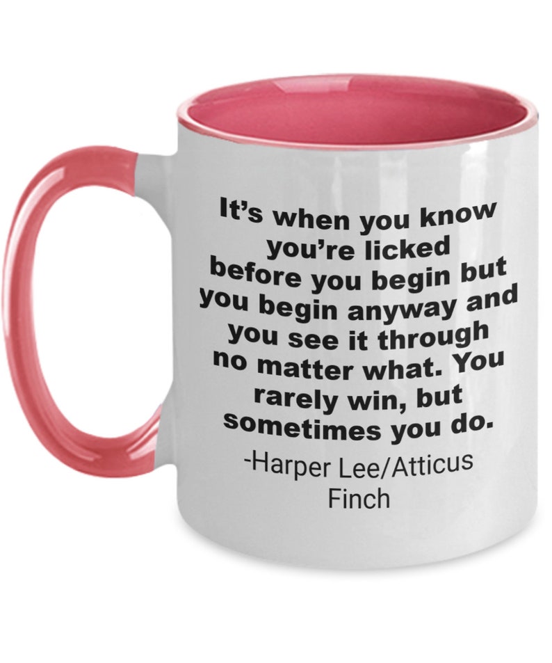 Atticus Finch Courage Quote Atticus Finch Coffee Tea Mug to Kill a ...