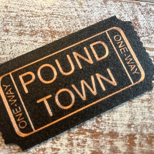 One Way Ticket to Pound Town 3d Printed Gag Gift for the One You Love ...