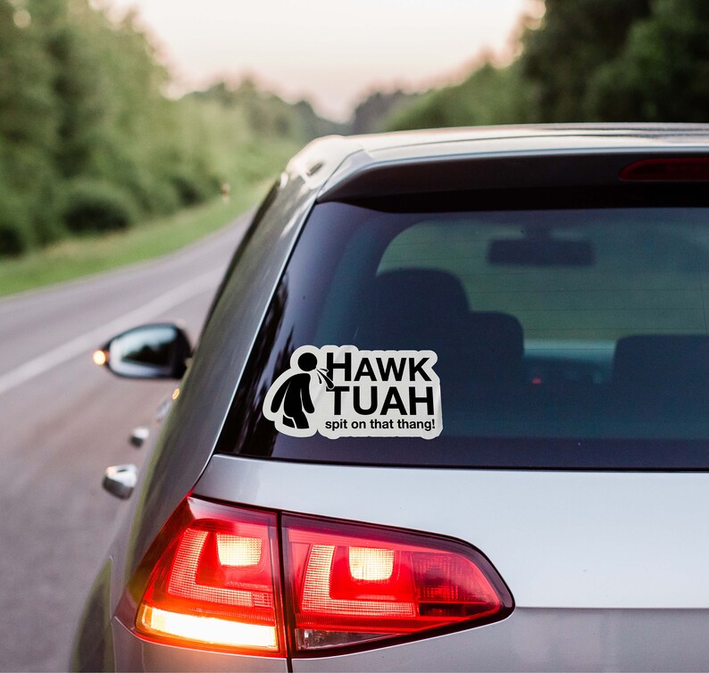 HAWK TUAH Sticker / Funny Meme Decal High Quality, Water Proof Sticker ...