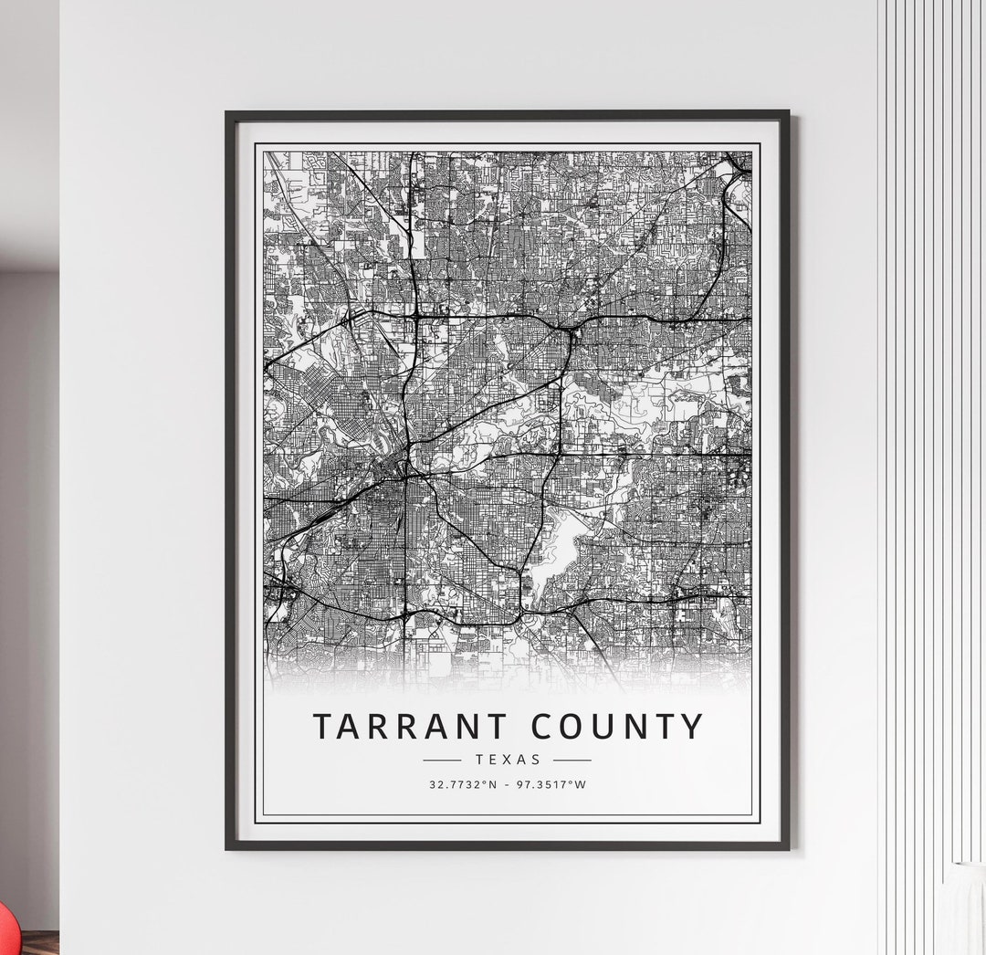Tarrant County TX Street Map Print | Acrylic Tarrant County Map Print ...