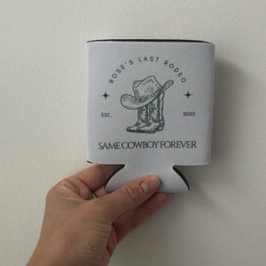 Rose’s Last Rodeo” Bachelorette Koozies – Same Cowboy Forever – Western ...