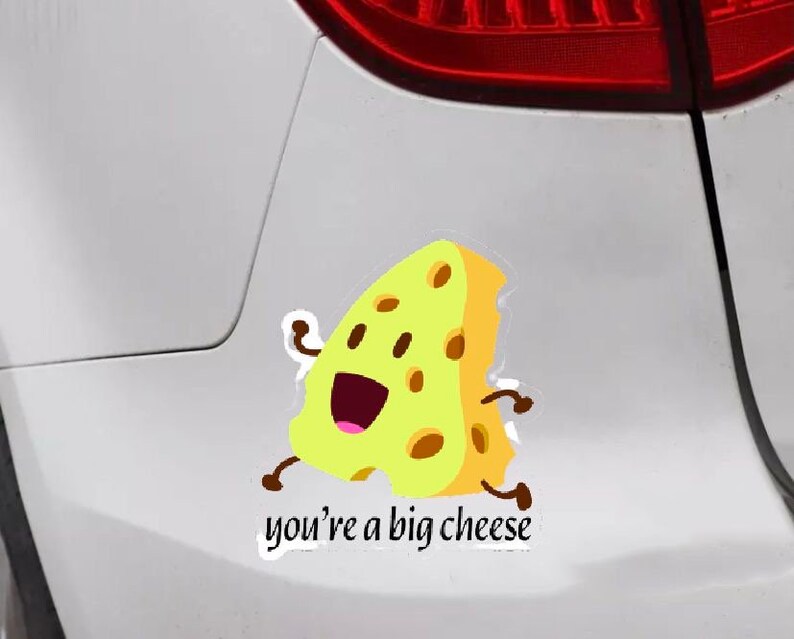 You Are a Big Cheese Car Decal Sticker, Funny Cheese Icon Quote Sticker ...