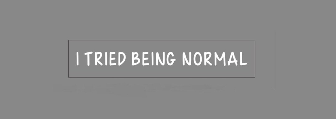 I Tried Being Normal Lettering Car Sticker Decals, Individuality ...