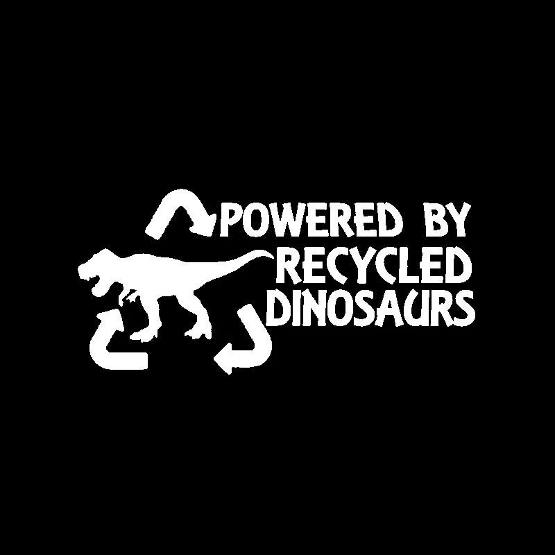 Powered by Recycled Dinosaurs Car Decal, T-rex Car Bumper Sticker for ...