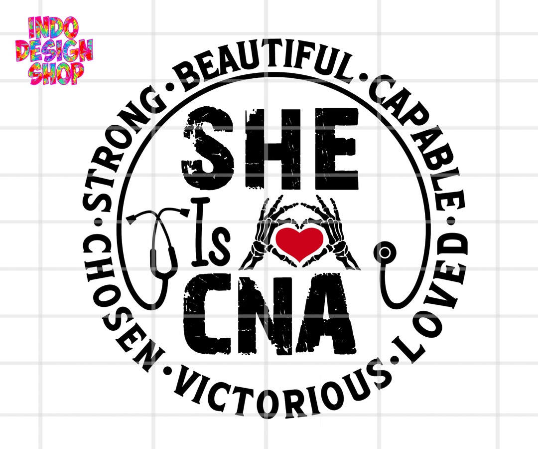 CNA Svg, She is CNA Svg File for Cricut, Certified Nursing Assistant ...