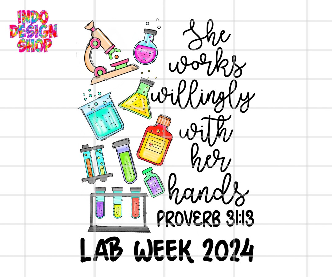 Lab Week 2024 Png, Lab Png, She Works Willingly With Her Hands Png ...
