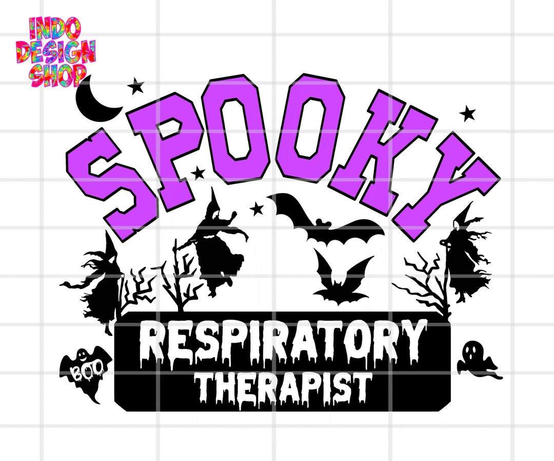 Halloween Respiratory Therapist Svg Png, Spooky Respiratory Therapist ...