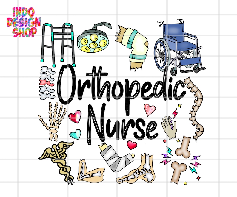 Orthopedic Png, Orthopedic Nurse Sublimation Design, Orthopedic Nurse ...