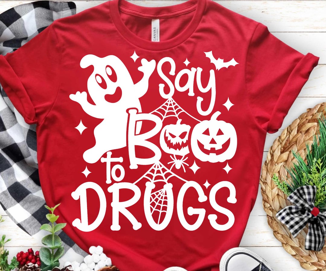 Say Boo to Drugs Svg, Say No to Drugs Svg Png, Say Boo to Drugs Svg ...