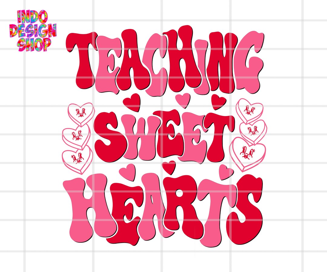 Teaching Sweethearts Svg Png, Valentines Teacher Svg Png, Teacher ...