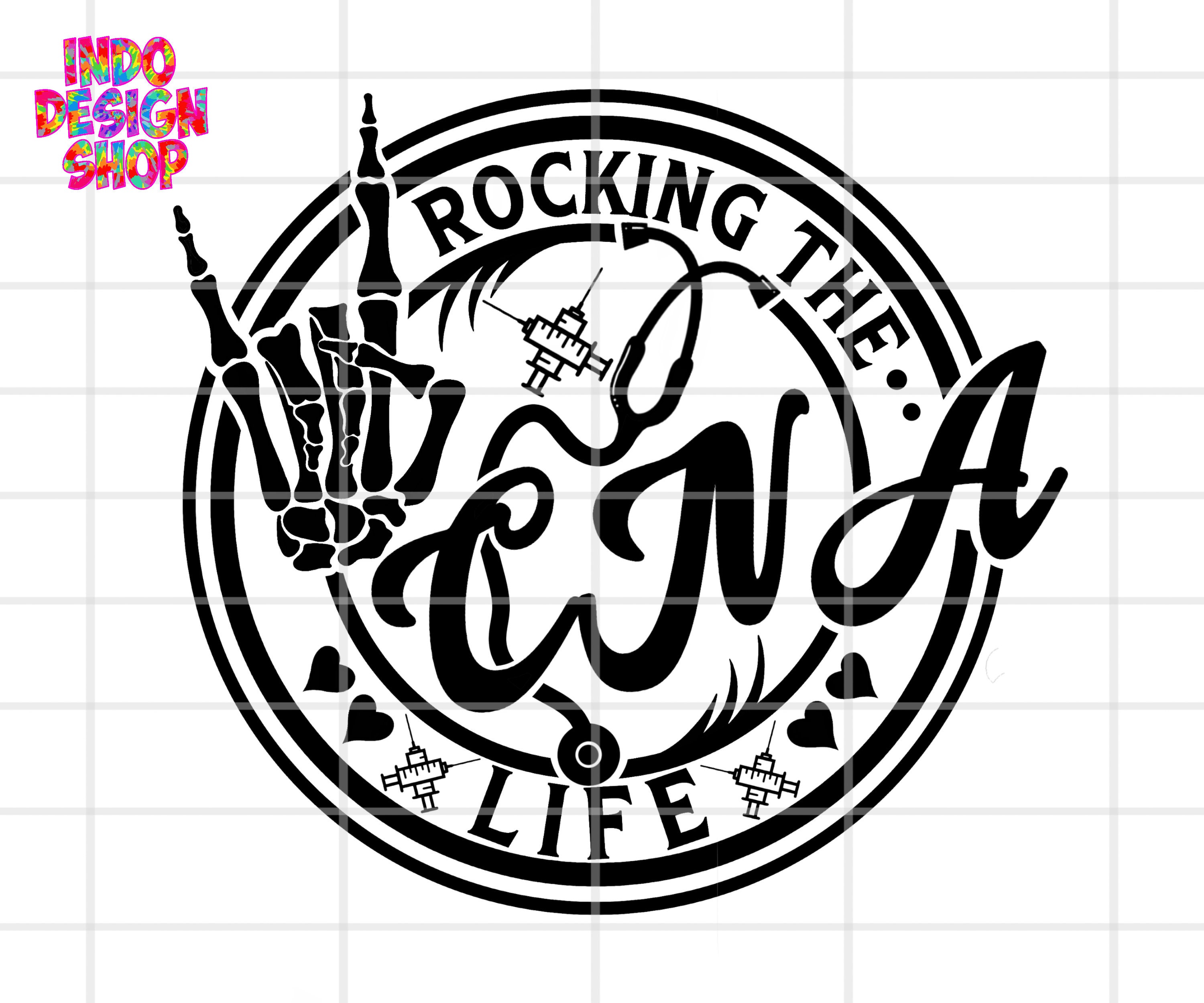 CNA Svg, Certified Nursing Assistant Svg, Rocking the Cna Life Png Svg ...