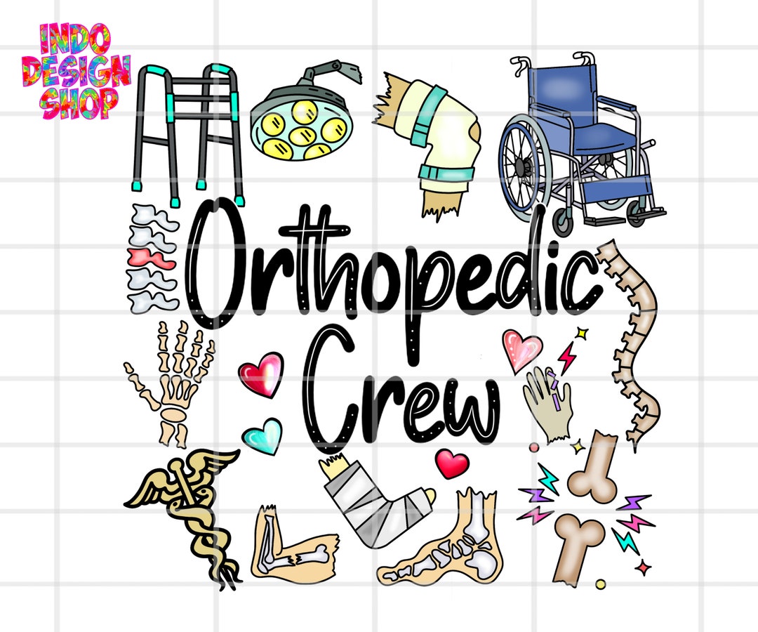 Orthopedic Crew Png, Orthopedic Crew Png Sublimation Design, Orthopedic ...