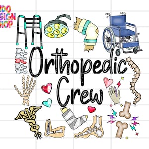 Orthopedic Crew Png, Orthopedic Crew Png Sublimation Design, Orthopedic ...