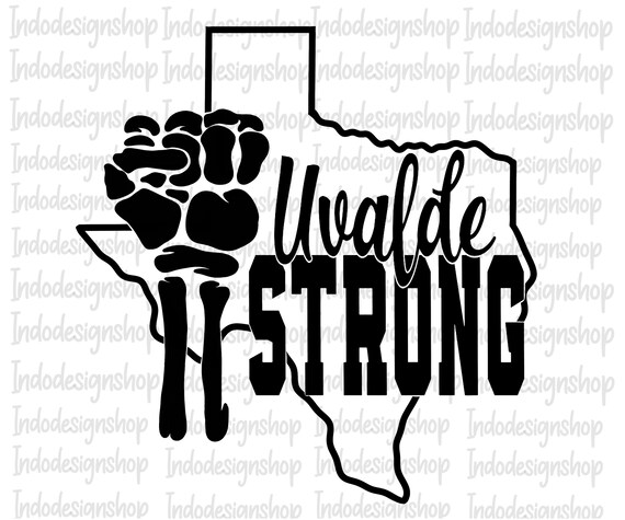 Uvalde Strong SVG Uvalde Texas Svg Png Uvalde Strong Svg Png - Etsy