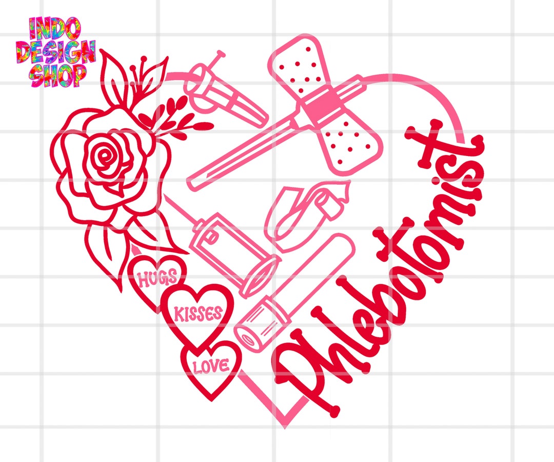 Phlebotomy Valentines Svg, Valentine Phlebotomist Svg, Valentine's Day ...