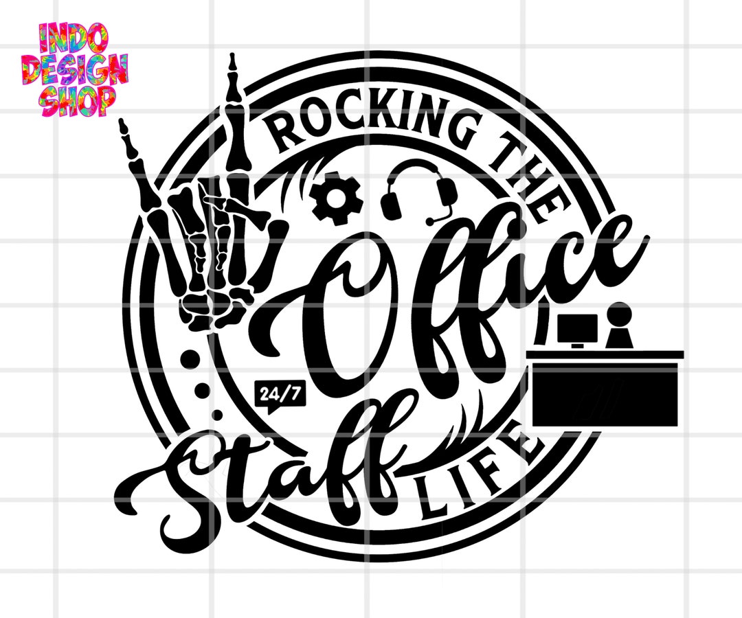 Office Staff Svg, Rocking the Office Staff Life Svg, Office Staff Crew ...