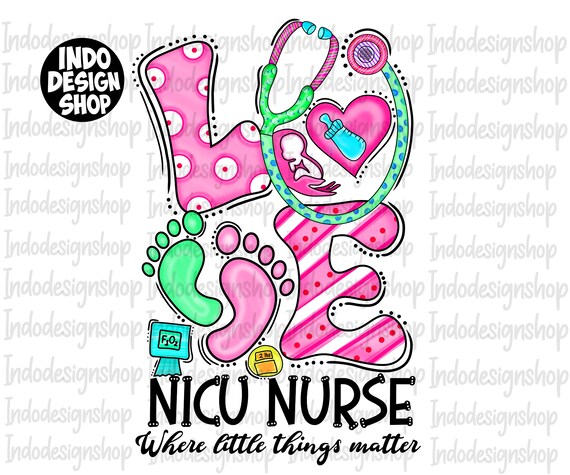 NICU Nurse Sublimation PNG Healthcare Worker Png LPN Png - Etsy