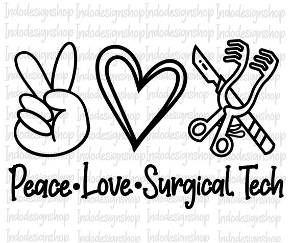Peace Love Surgical Tech Svg Surgery Svg Png Surgical Tech - Etsy