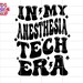 Anesthesia Tech Png Svg, in My Anesthesia Tech Era Svg Png, Anesthesia ...