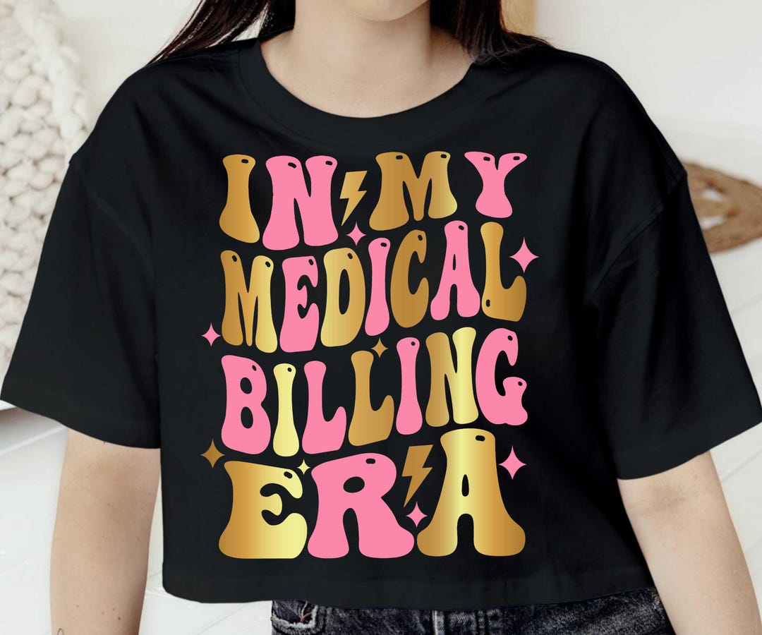 In My Medical Billing Era Svg, Medical Biller Sublimation Design ...