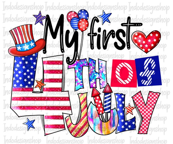 My First 4th of July Png My First Fourth of July Png - Etsy