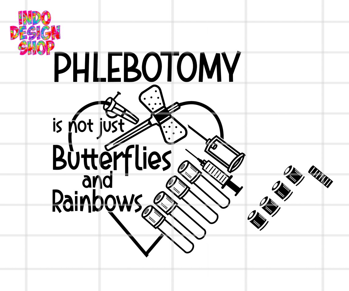 Phlebotomy Svg, Phlebotomist Svg, Phlebotomy is Not Just Rainbows and ...