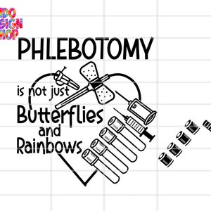 Phlebotomy Svg, Phlebotomist Svg, Phlebotomy is Not Just Rainbows and ...