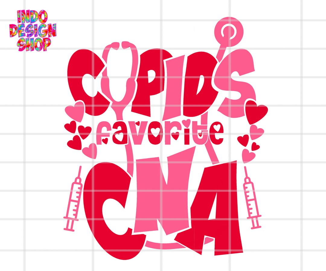 Valentines CNA Svg, Cupid's Favorite CNA Svg, One Loved Cna Svg, Valentine's Day Cna Svg ...