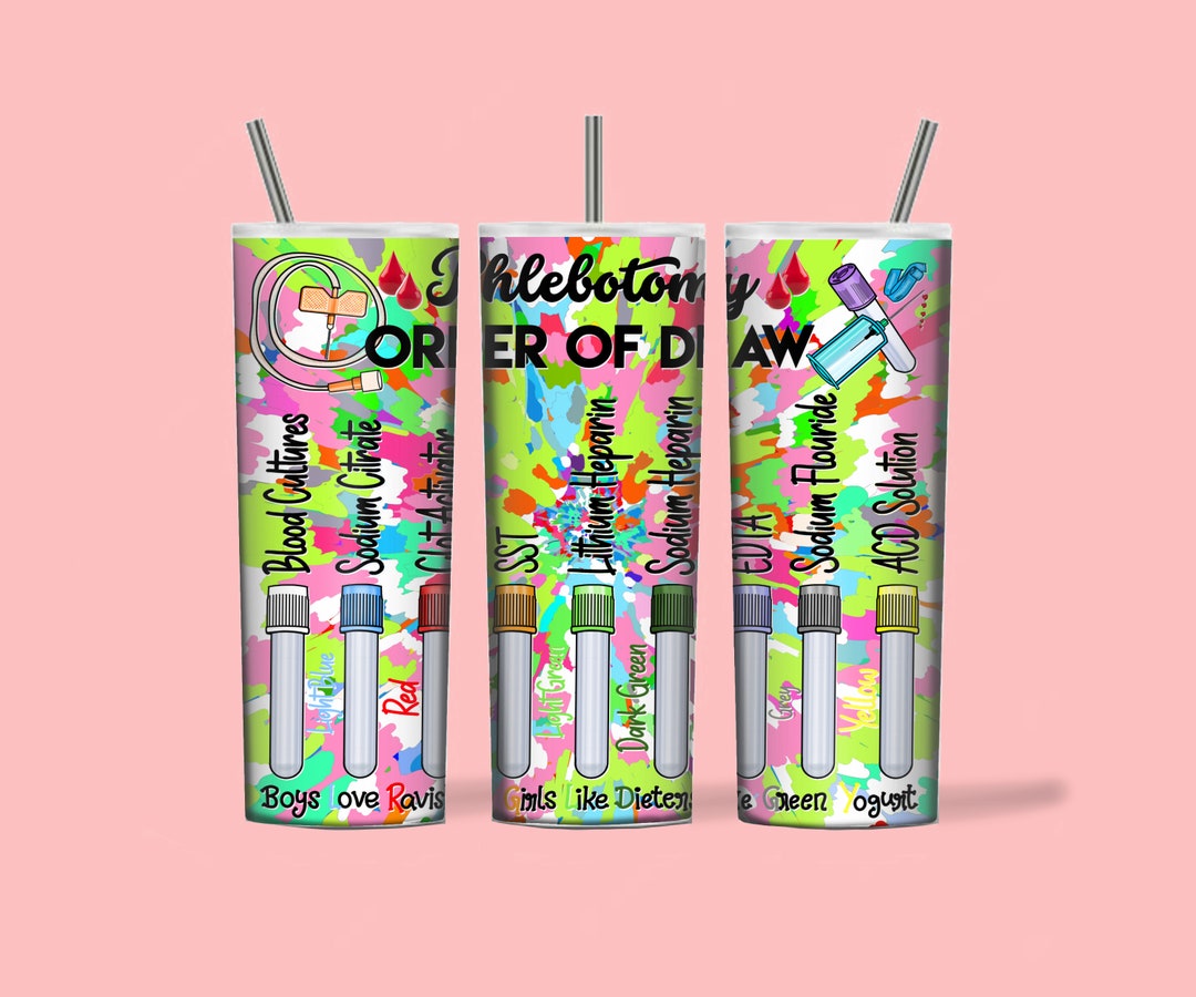Phlebotomy Order of Draw Tumbler Design, Phlebotomist 20 Oz Skinny ...