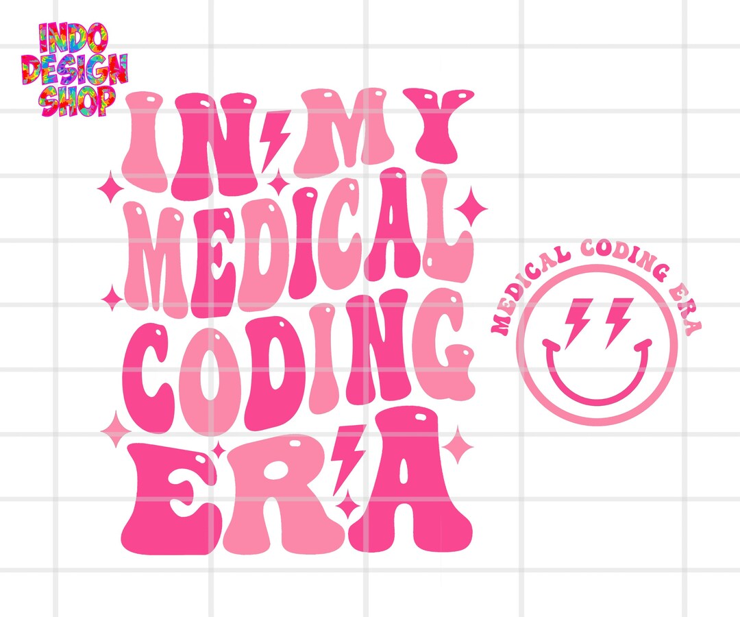 In My Medical Coding Era Svg, Medical Coder Sublimation Design, Medical ...