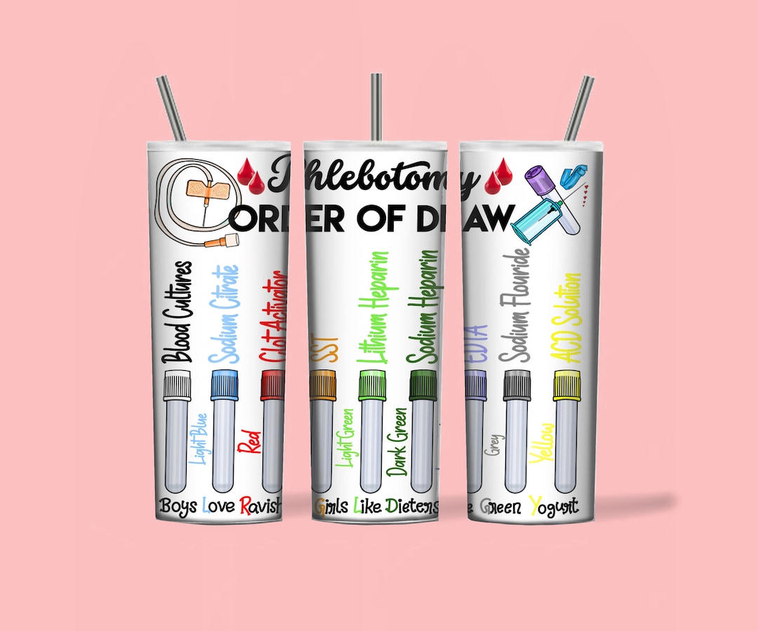 Phlebotomy Order of Draw Tumbler Design, Phlebotomist 20 Oz Skinny ...