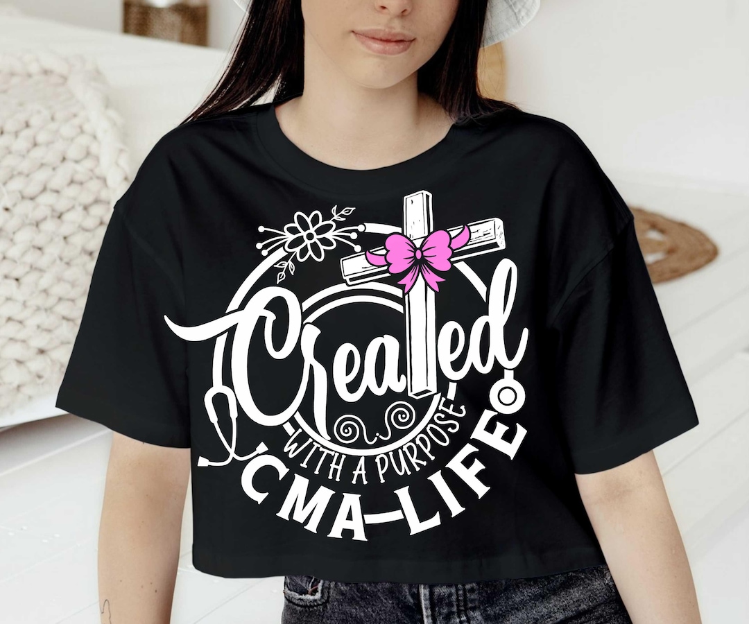 Created With a Purpose CMA Life Svg Png, Medical Assistant Svg Png ...