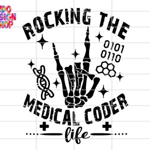Medical Coder Svg, Medical Coding Svg, Rocking the Medical Coder Life ...