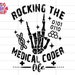 Medical Coder Svg, Medical Coding Svg, Rocking the Medical Coder Life ...