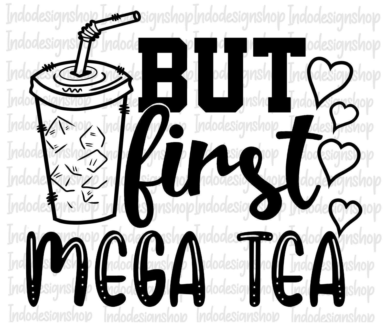 But First Mega Tea Svg Png Love Mega Tea Svg Png - Etsy