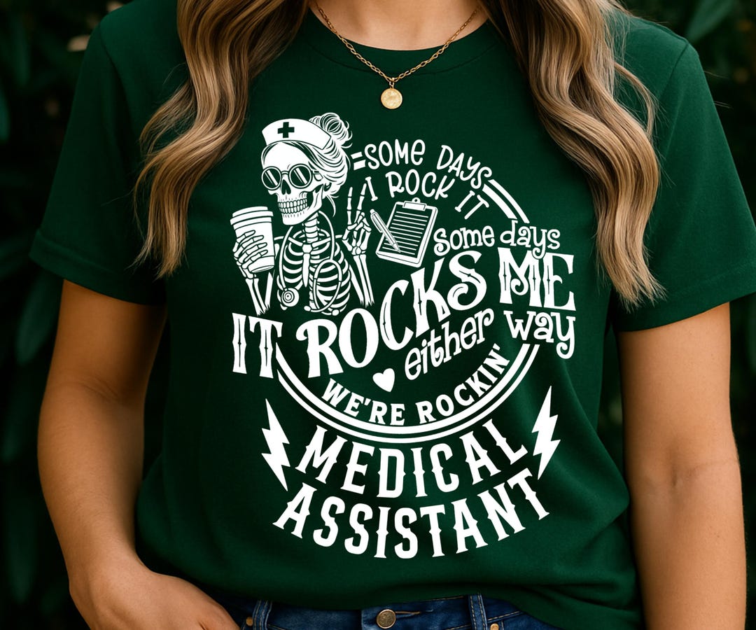 Medical Assistant Svg, Medical Assistant Dtf Print Png, Some Days I ...