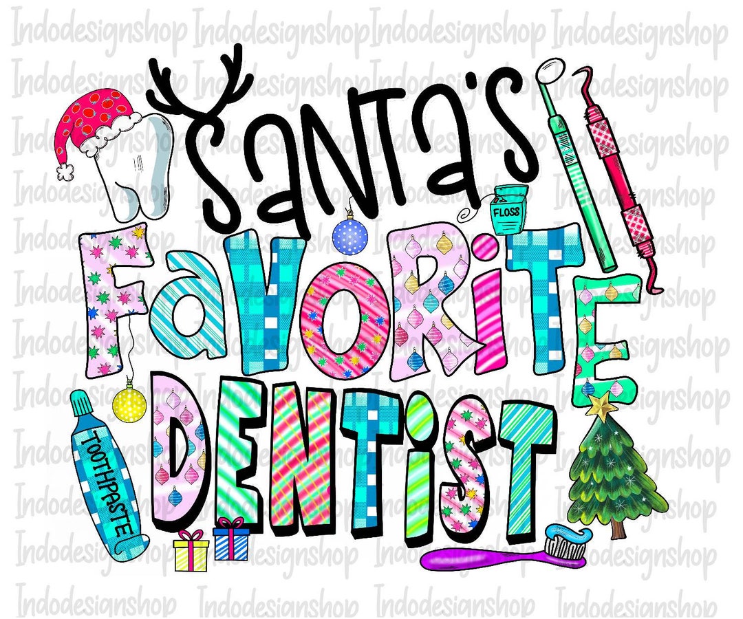 Santa's Favorite Dentist Png, Christmas Dental Png, Merry Christmas ...