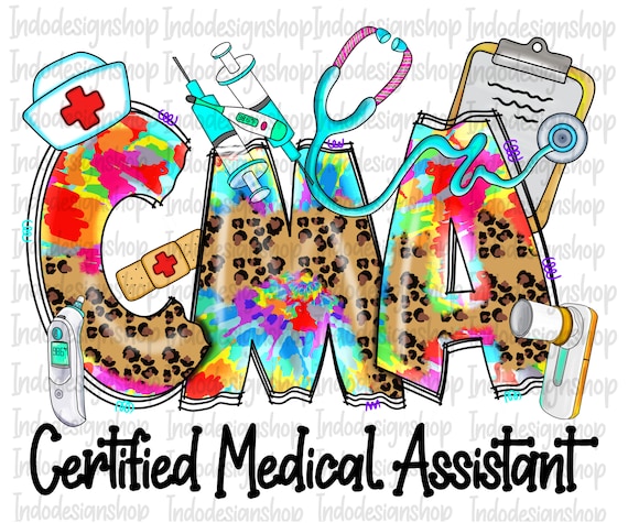 CMA Png Certified Medical Assistant Png Sublimation Design - Etsy
