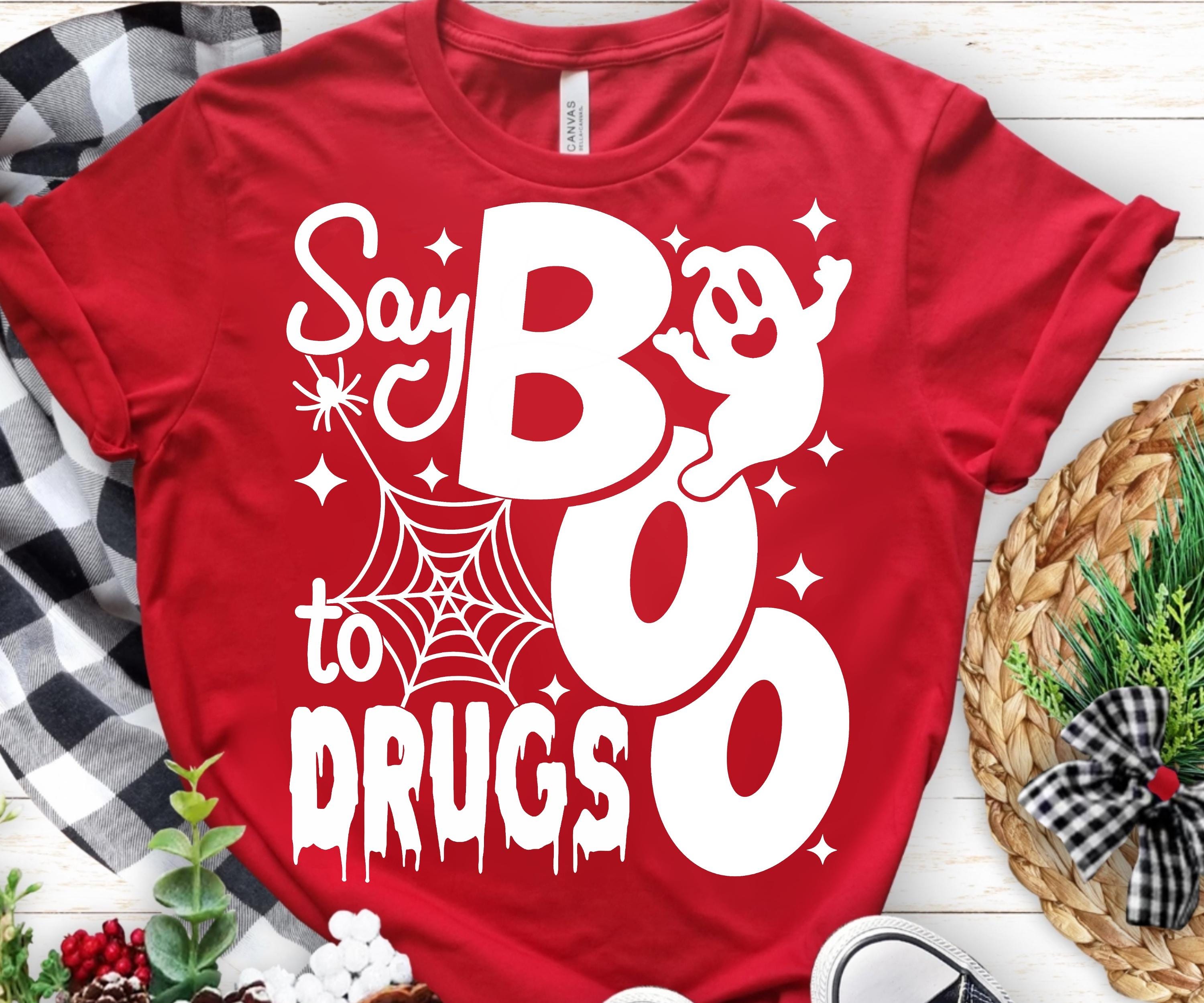 Say Boo to Drugs Svg, Say No to Drugs Svg Png, Say Boo to Drugs Svg ...