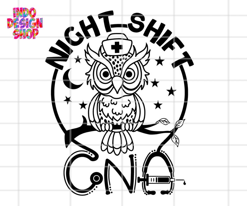Night Shift CNA Svg, Night Shift CNA Life Svg File for Cricut ...