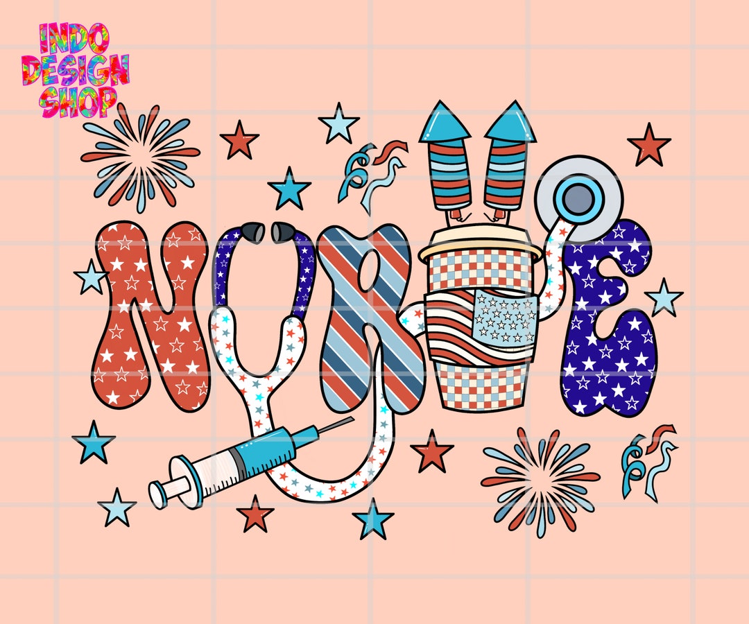 4th of July Nurse Png, Red White and Blue Nurse Png, Patriotic Nurse ...