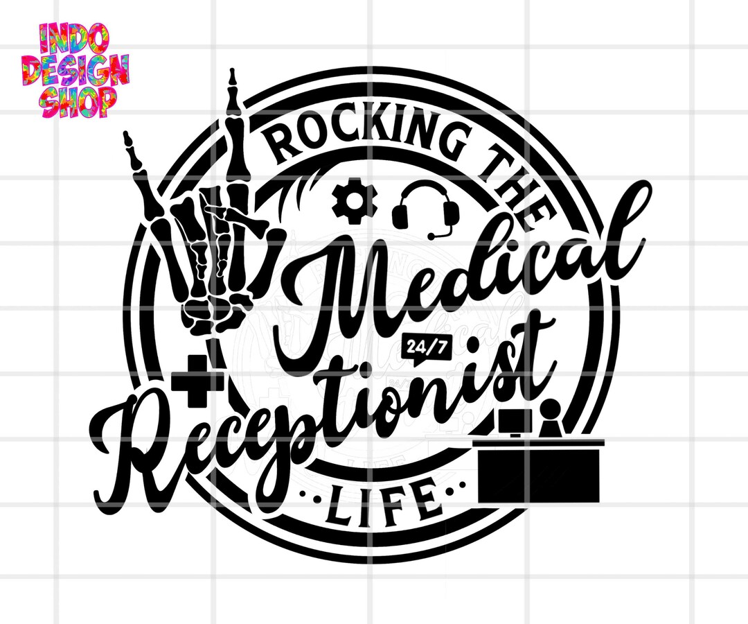 Medical Receptionist Svg, Medical Receptionist Life Svg Png,rocking the ...