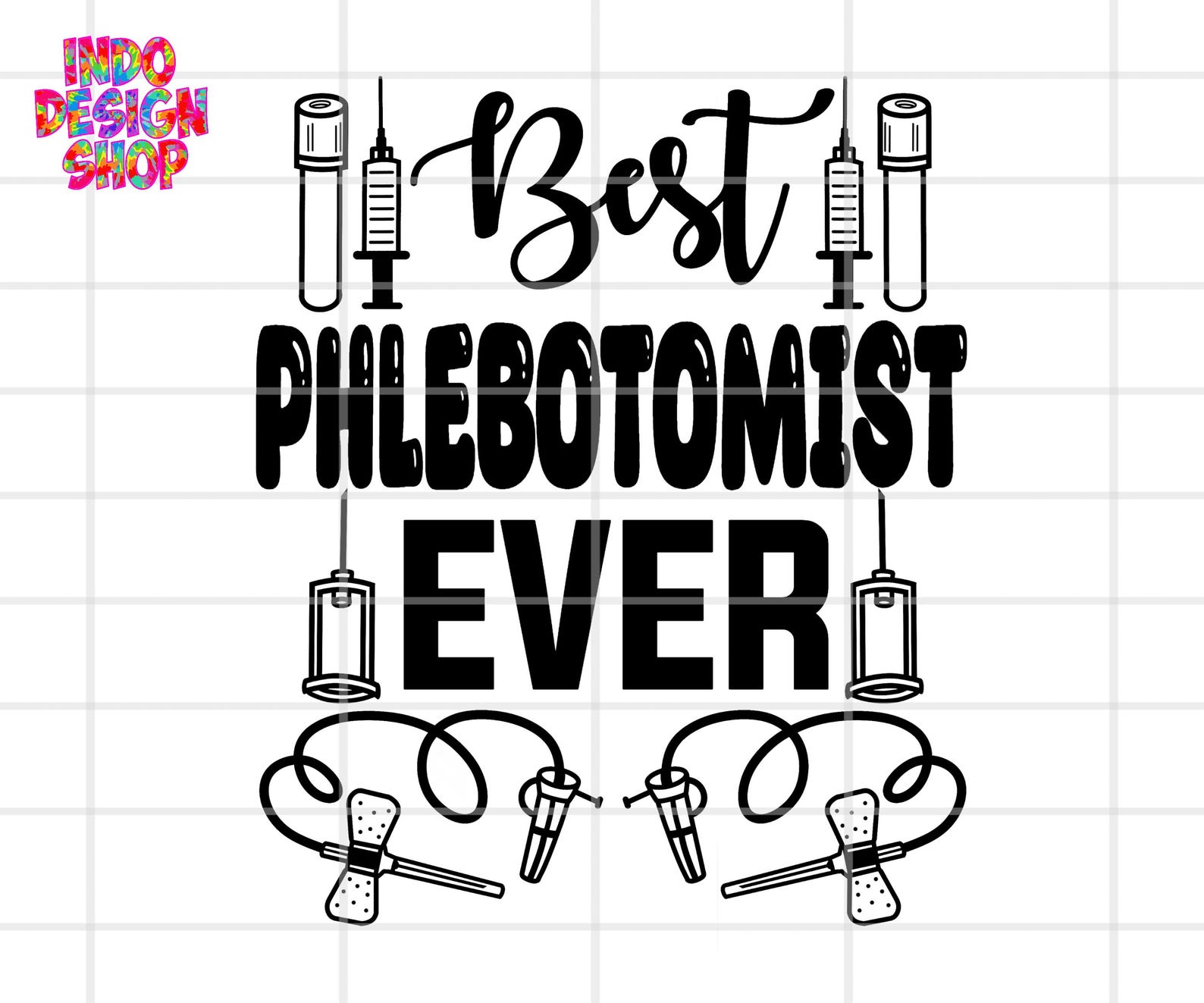 Phlebotomy Svg Png, Phlebotomist Svg Png, Best Phlebotomist Ever Svg ...